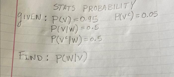 Solved STATS PROBABILITY gIVEN: | Chegg.com