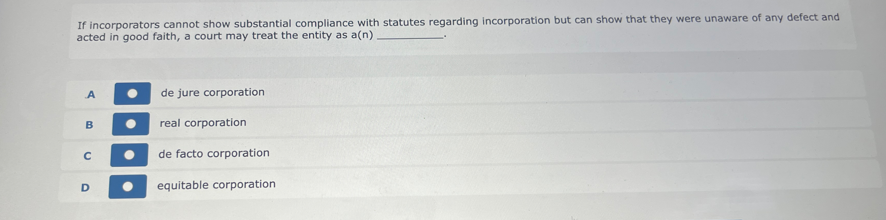 Solved If incorporators cannot show substantial compliance | Chegg.com
