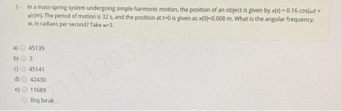 Solved 7. In a mass-spring system undergoing simple harmonic | Chegg.com