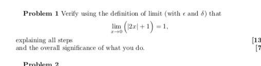 Solved Problem 1 Verify using the definition of limit (with | Chegg.com
