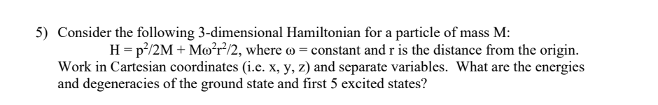 Solved Consider the following 3-dimensional Hamiltonian for | Chegg.com