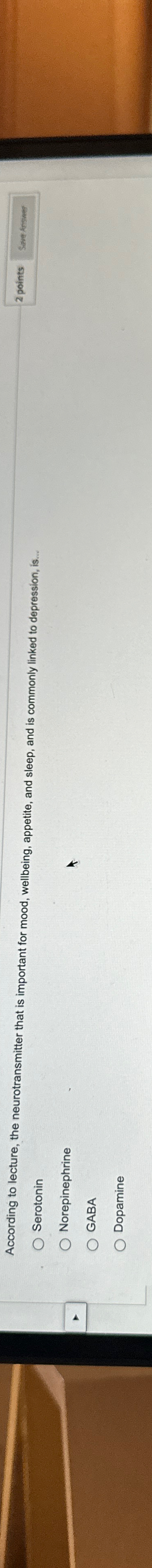 Solved According to lecture, the neurotransmitter that is | Chegg.com