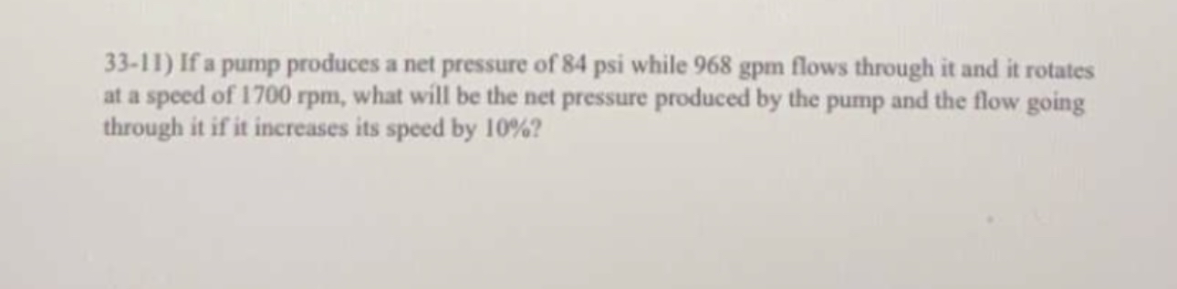 Solved 33-11) ﻿If a pump produces a net pressure of 84 ﻿psi | Chegg.com