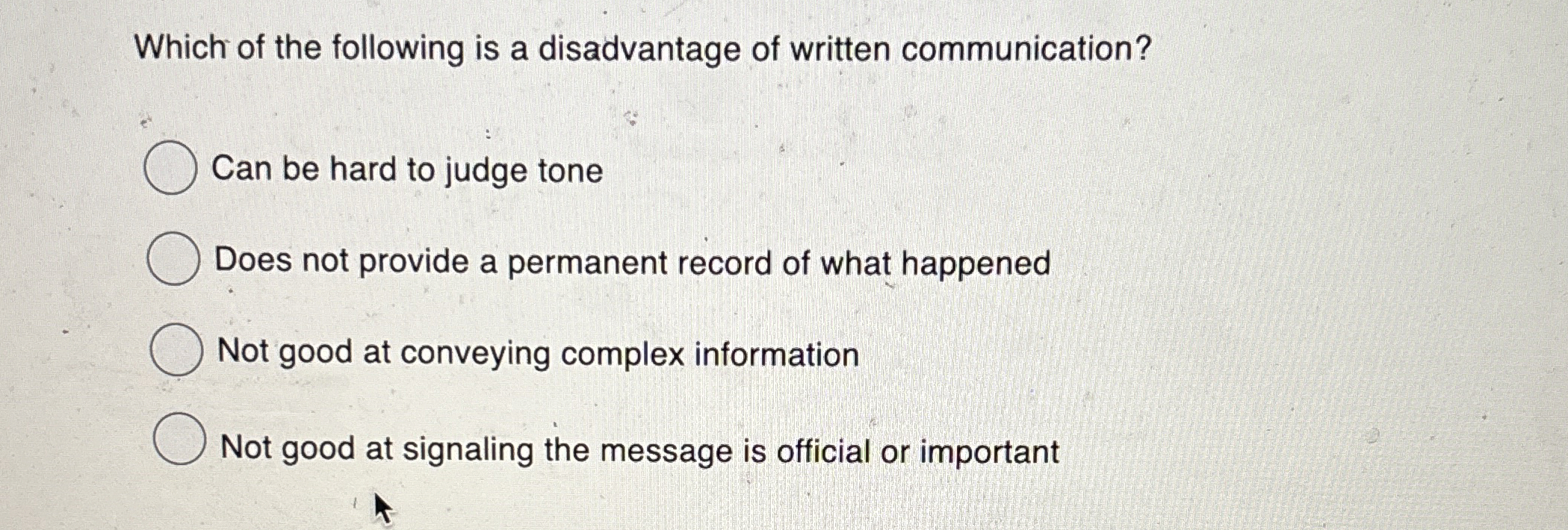 Solved Which of the following is a disadvantage of written | Chegg.com