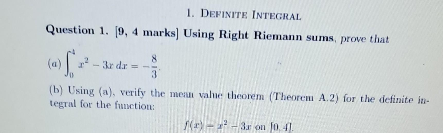Solved 1. DEFINITE INTEGRAL Question 1. [9,4 marks] Using | Chegg.com