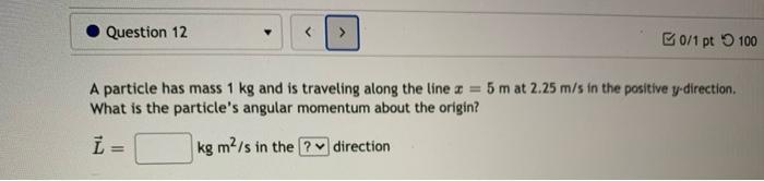 Solved Question 13 B0/1 pt 100 Hint 1 Hint 2 Hint 3 Hint | Chegg.com Solved Question 13 B0/1 pt 100 Hint 1 Hint 2 Hint 3 Hint | Chegg.com