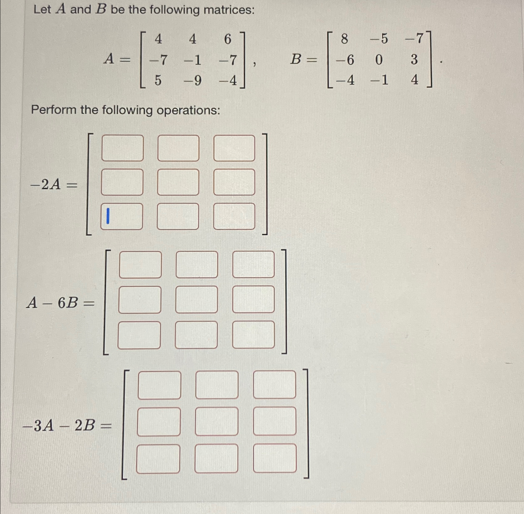 Solved Let A and B ﻿be the following | Chegg.com