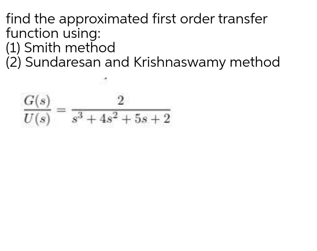 find the approximated first order transfer function | Chegg.com