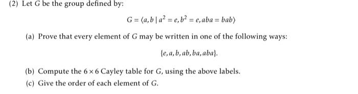 Solved (2) Let G be the group defined by: | Chegg.com
