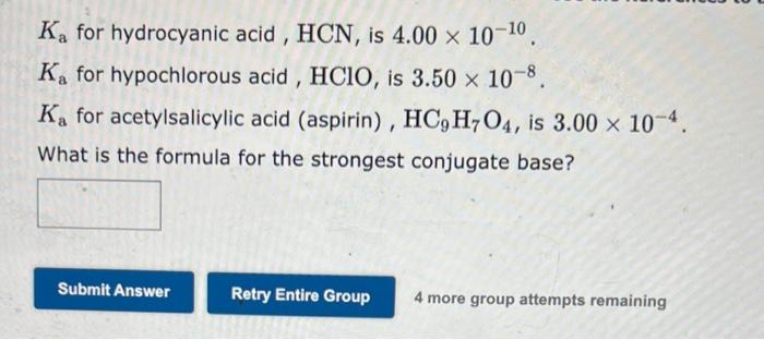 Solved Ka for hydrocyanic acid, HCN, is 4.00×10−10. Ka for | Chegg.com