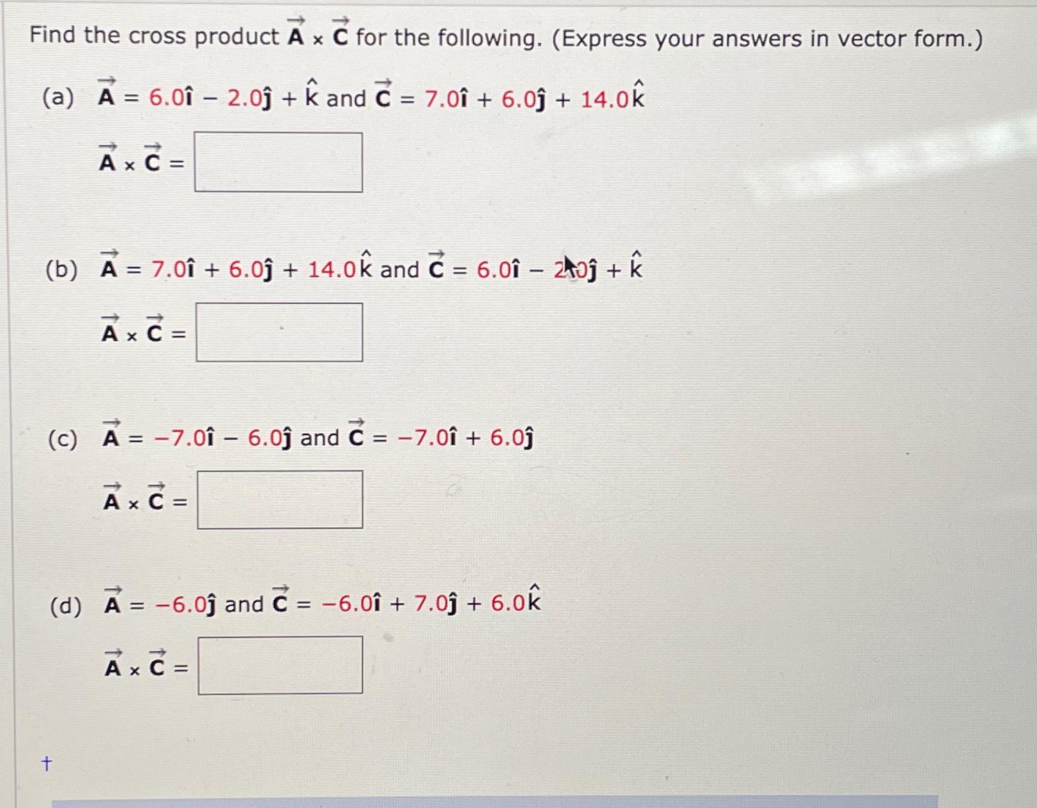 Solved Find the cross product vec(A)×vec(C) ﻿for the | Chegg.com
