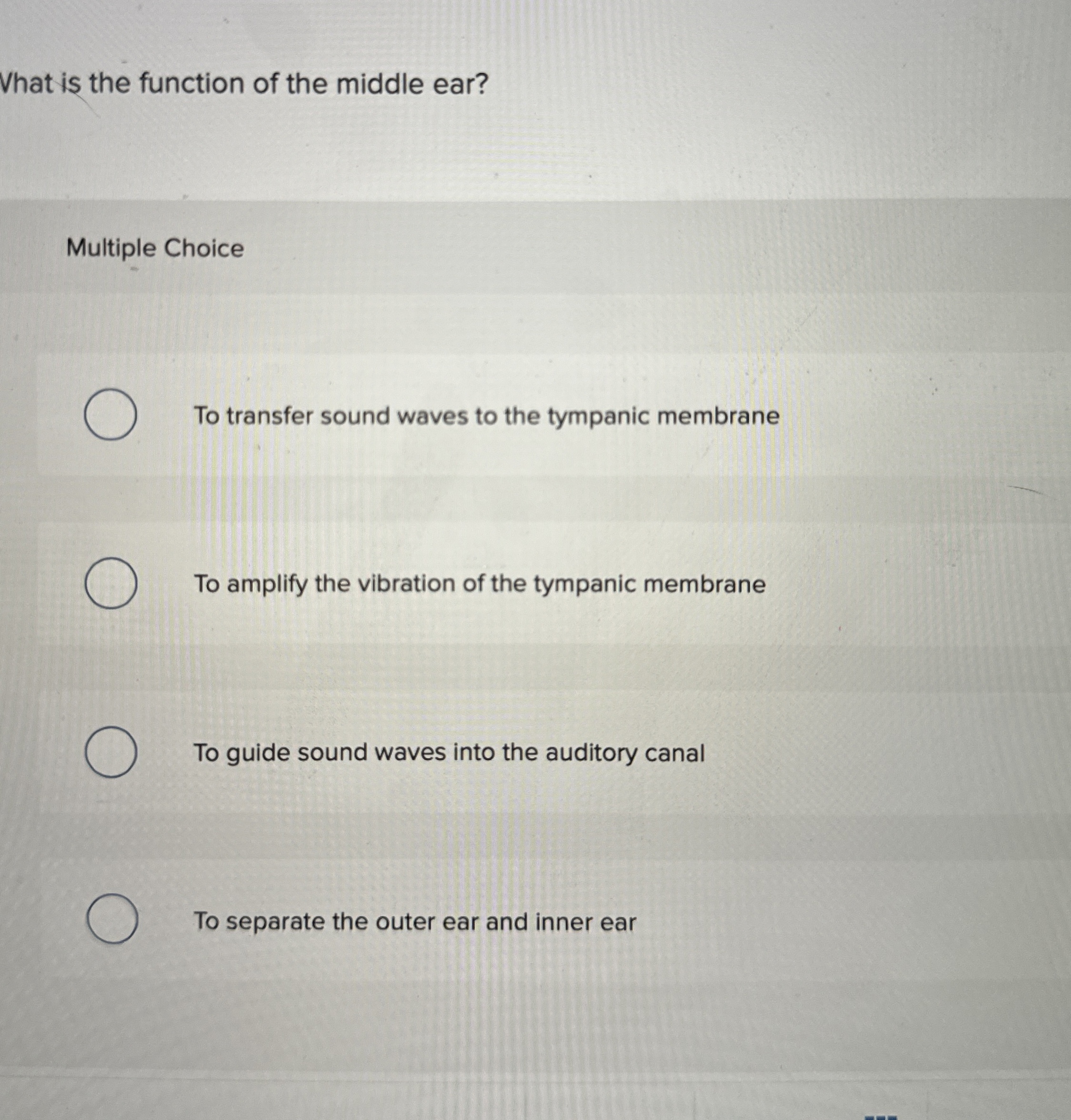 Solved Vhat is the function of the middle ear?Multiple | Chegg.com