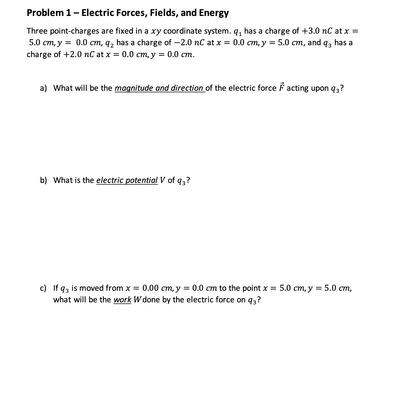 Solved Problem 1 - ﻿Electric Forces, Fields, and EnergyThree | Chegg.com