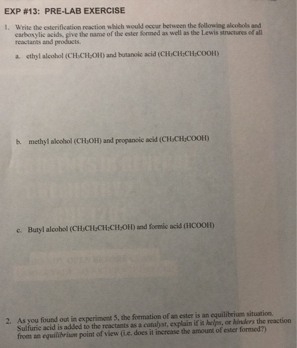 Solved EXP #13: PRE-LAB EXERCISE 1. Write the esterification | Chegg.com