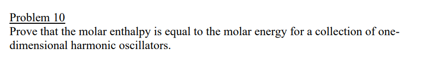 Solved Problem 10Prove that the molar enthalpy is equal to | Chegg.com