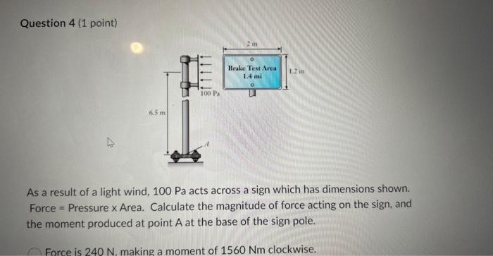 Solved Question 4 (1 point) As a result of a light wind, 100 | Chegg.com