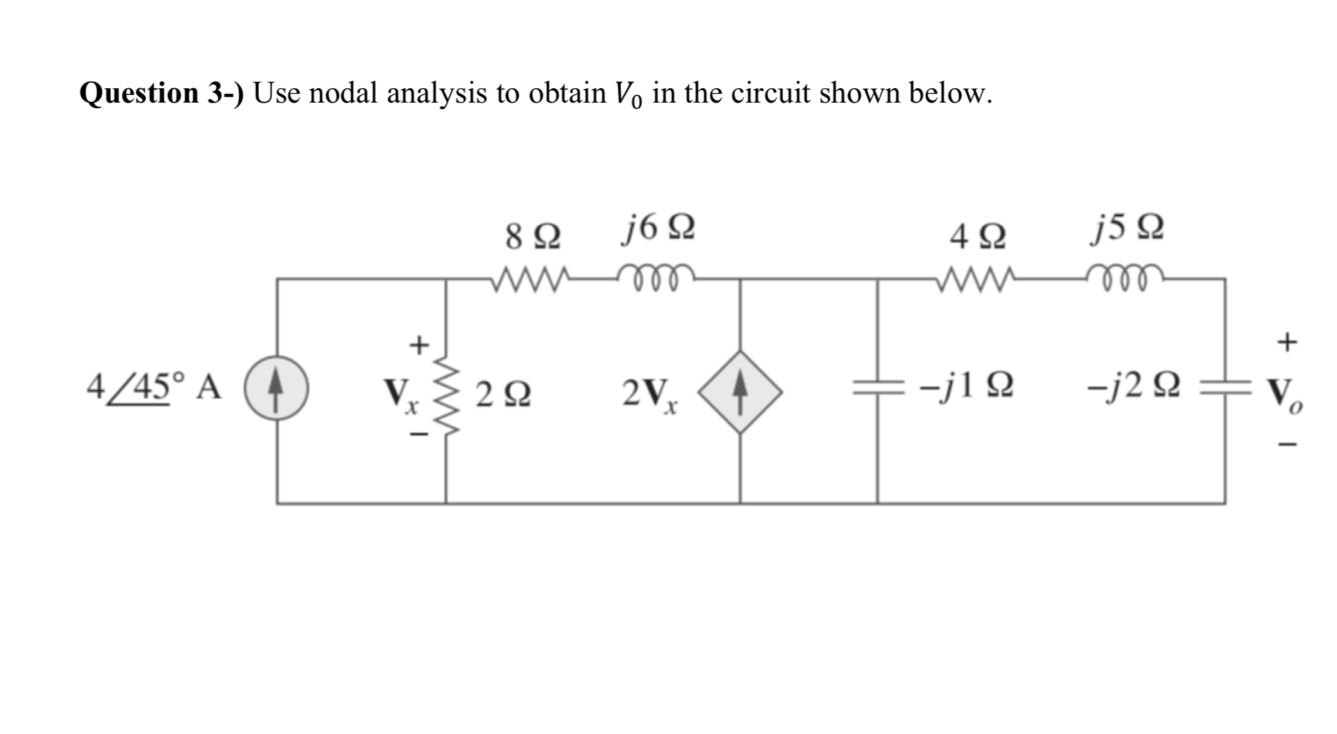 Solved Question 3-) ﻿Use nodal analysis to obtain V0 ﻿in the | Chegg.com