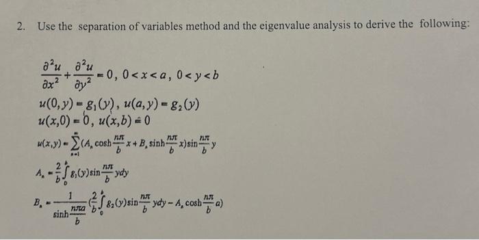 Solved 2. Use the separation of variables method and the | Chegg.com