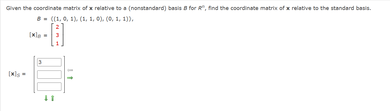 Solved Given the coordinate matrix of x ﻿relative to a | Chegg.com