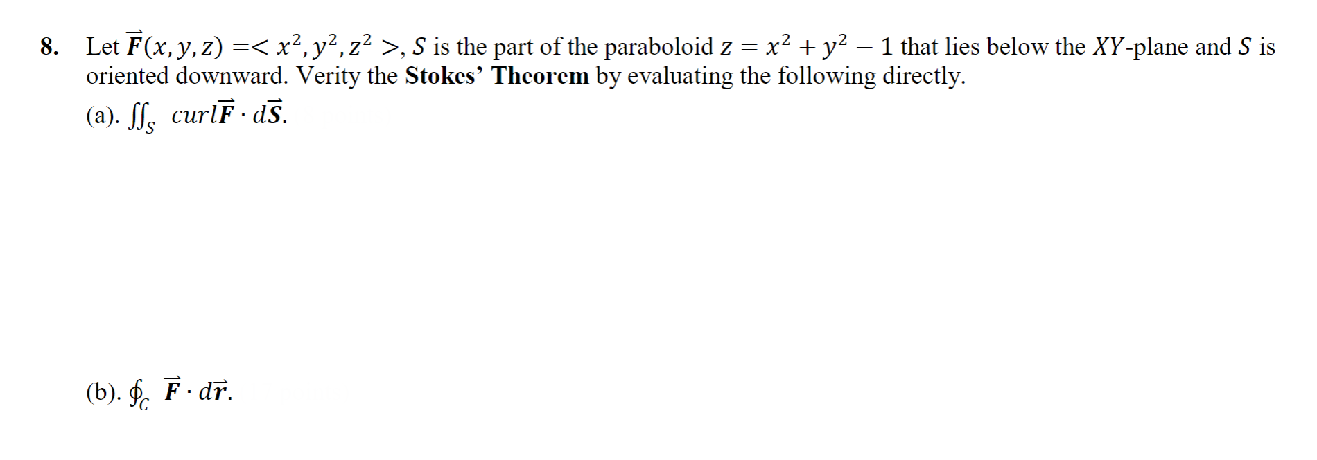 Solved Let vec(F)(x,y,z)=,S ﻿is the part of the paraboloid | Chegg.com