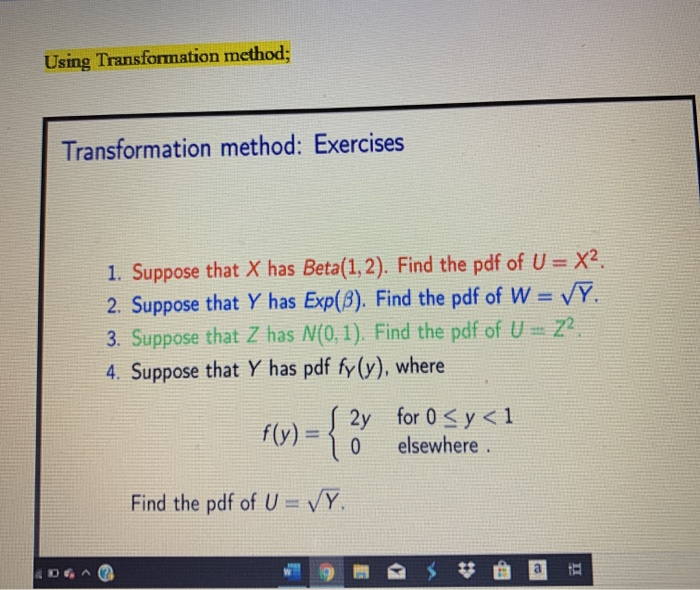 Solved Using Transformation method; Transformation method: | Chegg.com