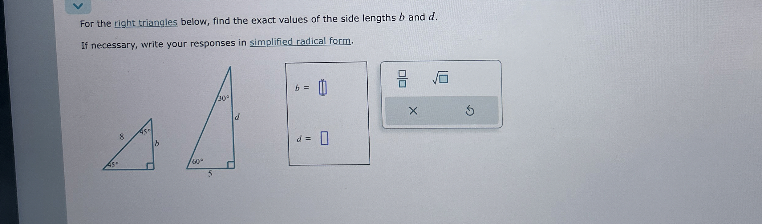 Solved For the right triangles below, find the exact values | Chegg.com