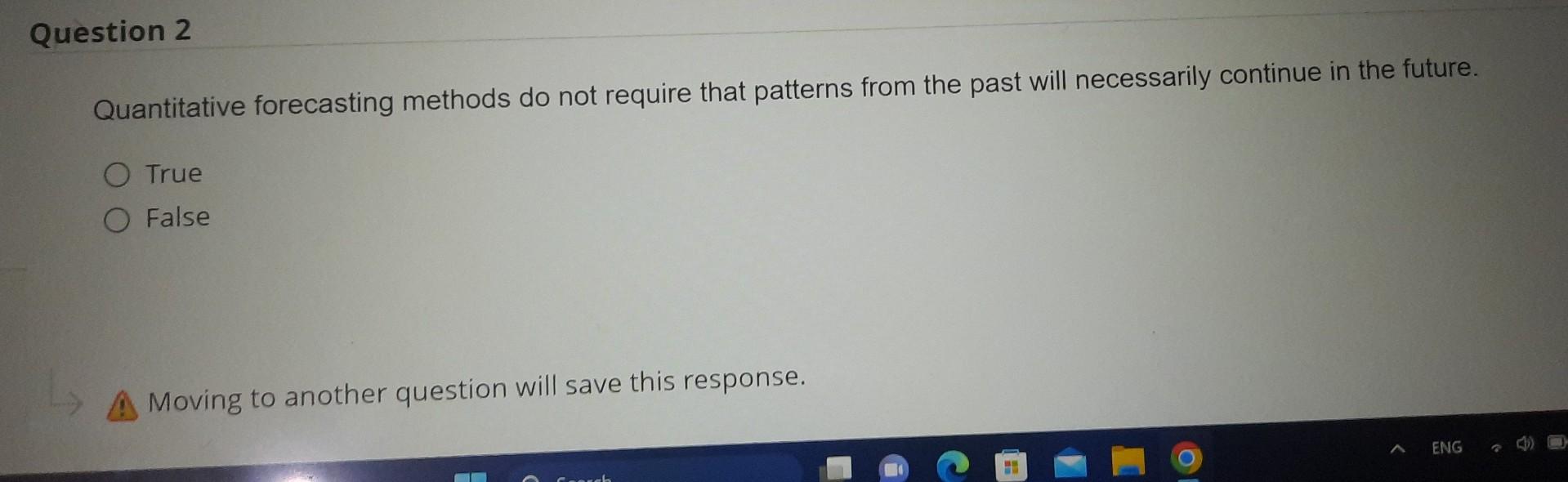 Solved Quantitative forecasting methods do not require that | Chegg.com