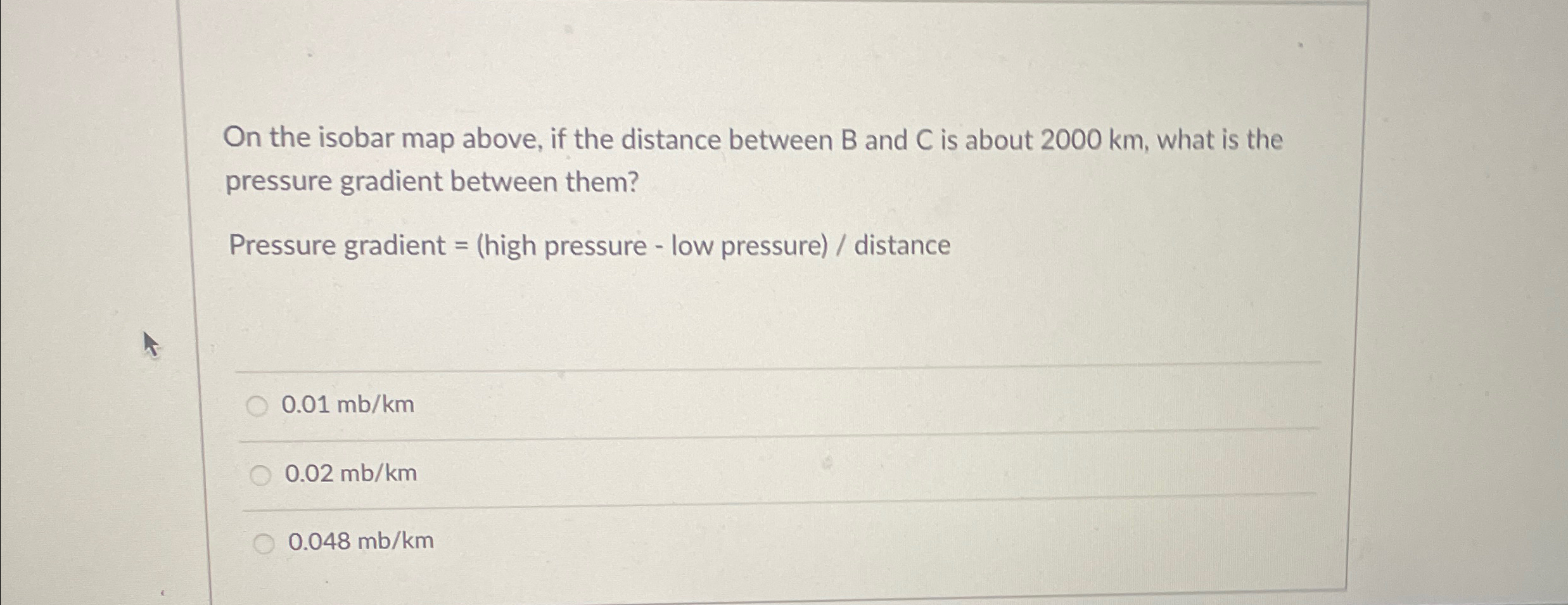 Solved On the isobar map above, if the distance between B | Chegg.com