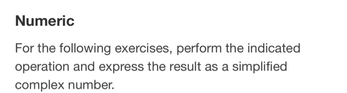 Solved Numeric For The Following Exercises Perform The