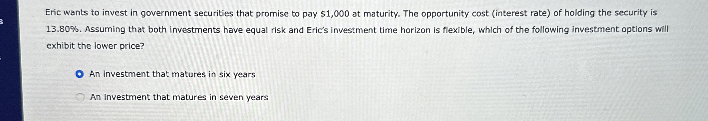 Solved Eric wants to invest in government securities that | Chegg.com