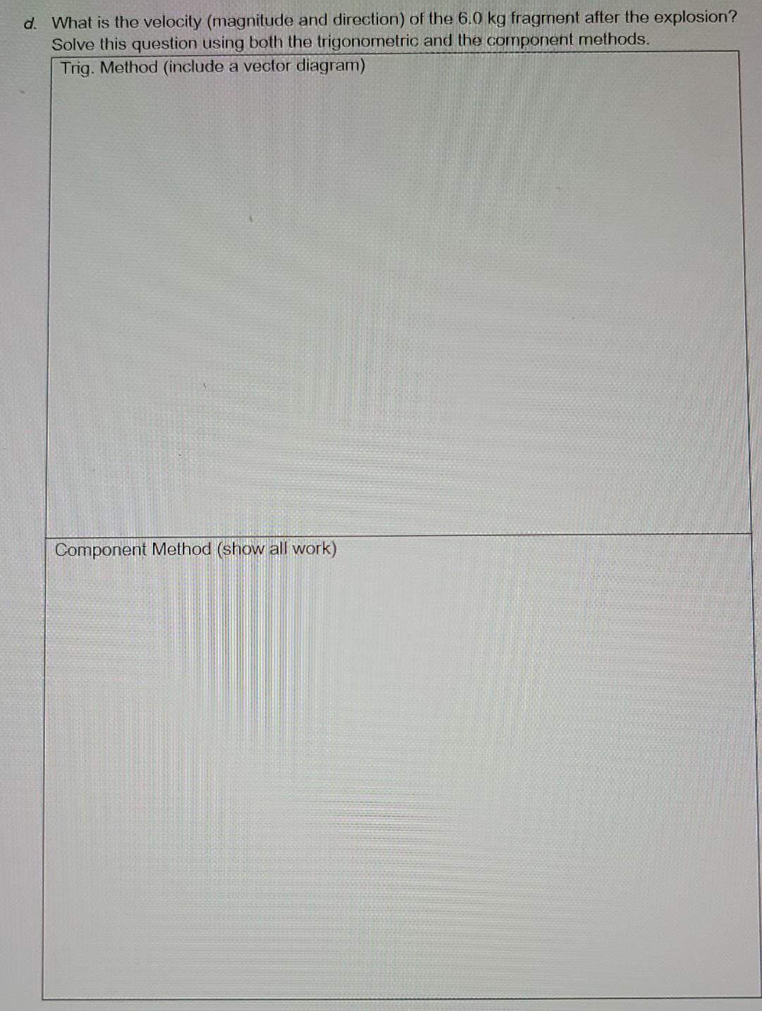 Solved 2. A stationary 20.0 kg mass explodes into three | Chegg.com
