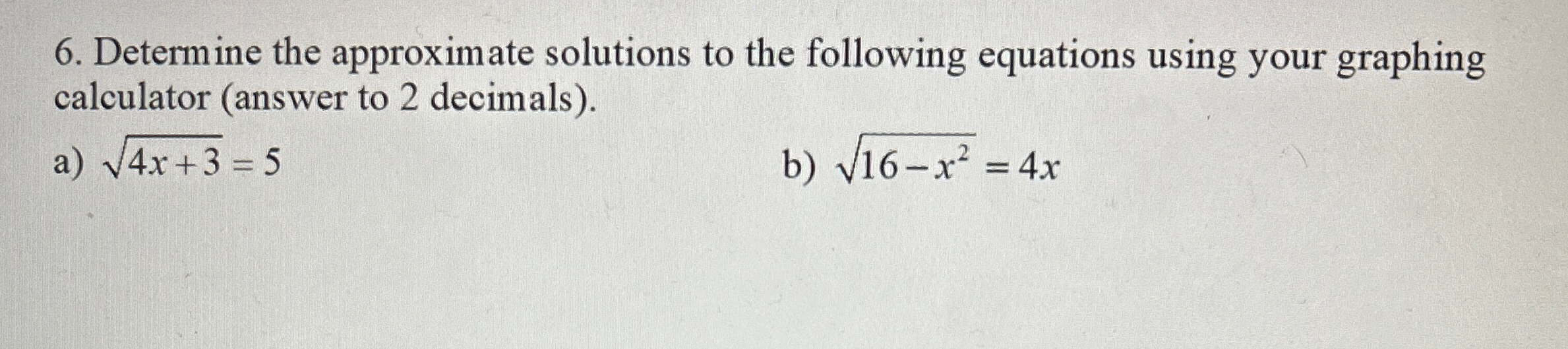 Solved Determine the approximate solutions to the following | Chegg.com