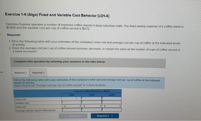 Solved Exercise 1-4 (Algo) Fixed and Variable Cost Behovior | Chegg.com