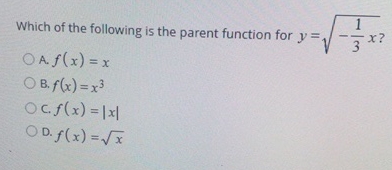 Solved Which of the following is the parent function for | Chegg.com
