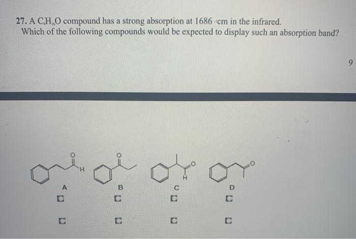 Solved 27. A CHO compound has a strong absorption at 1686 cm | Chegg.com