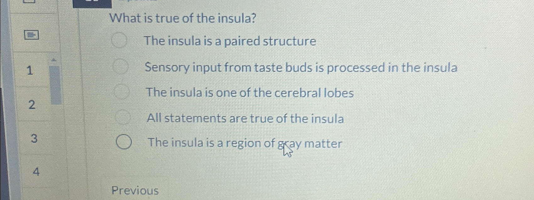 Solved What is true of the insula?The insula is a paired | Chegg.com