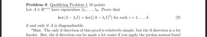 Solved Problem 9: Qualifying Problem 110 points Let A∈Rn×n | Chegg.com
