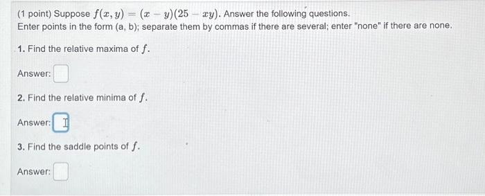 Solved 1 Point Suppose F X Y X−y 25−xy Answer The