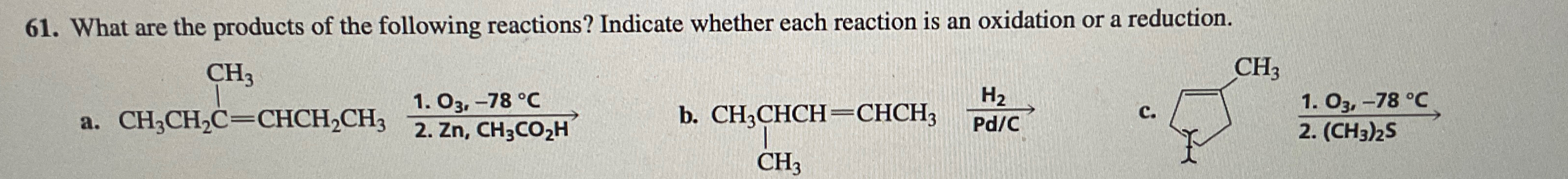 Solved What are the products of the following reactions? | Chegg.com