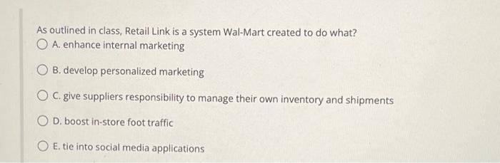 Solved As outlined in class, Retail Link is a system | Chegg.com