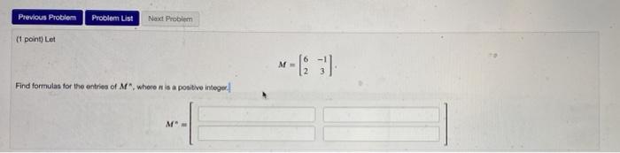 Solved Problem List Next Problem Previous Problem (1 point) | Chegg.com