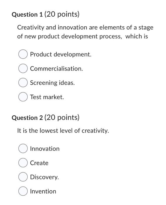 Solved Creativity and innovation are elements of a stage of | Chegg.com