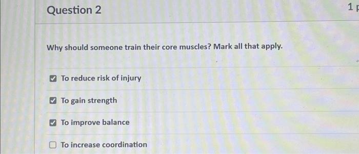 Solved Question 2 Why should someone train their core | Chegg.com