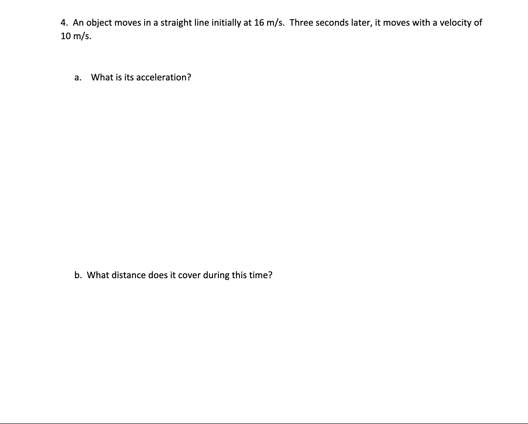 Solved Help me this!An object moves in a straight line | Chegg.com