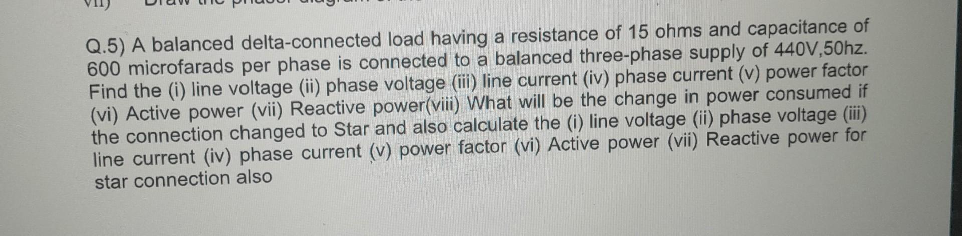 Solved Q.5) A balanced delta-connected load having a | Chegg.com