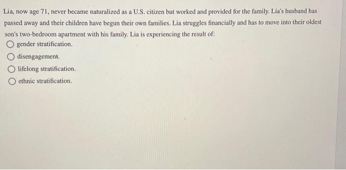 Solved Lia, now age 71, never became naturalized as a U.S. | Chegg.com