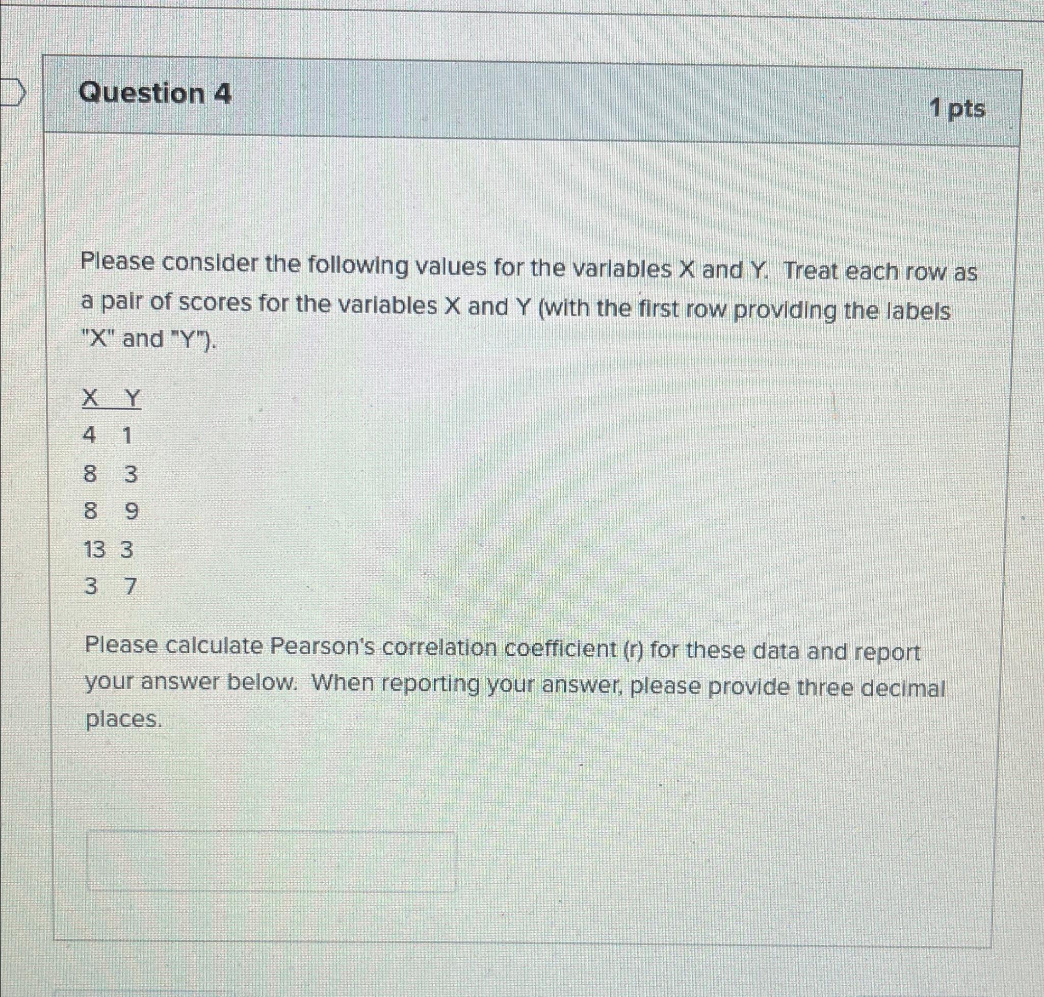 Solved Question 41 ﻿ptsPlease consider the following values | Chegg.com