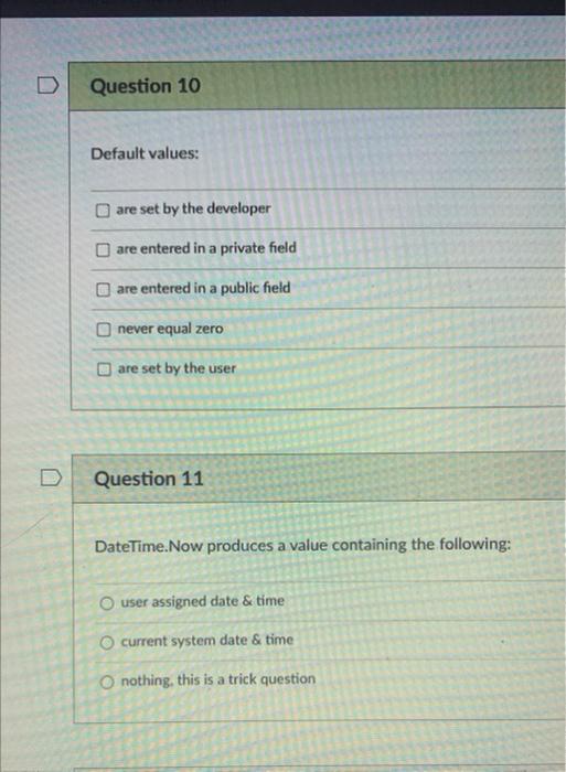 Solved Default values: are set by the developer are entered | Chegg.com
