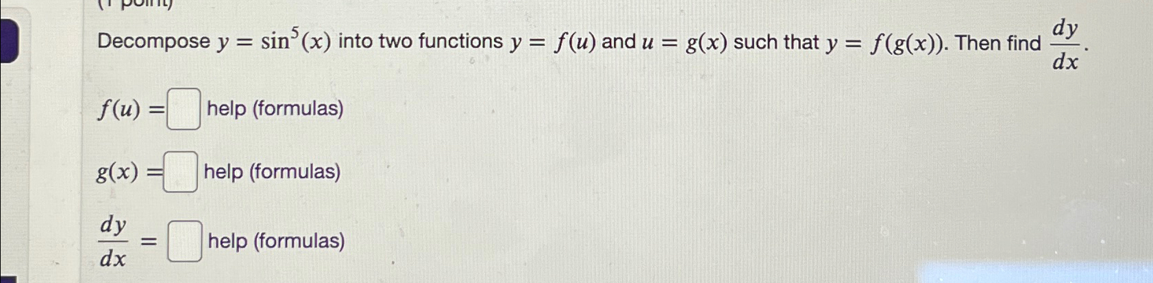 Solved Decompose y=sin5(x) ﻿into two functions y=f(u) ﻿and | Chegg.com