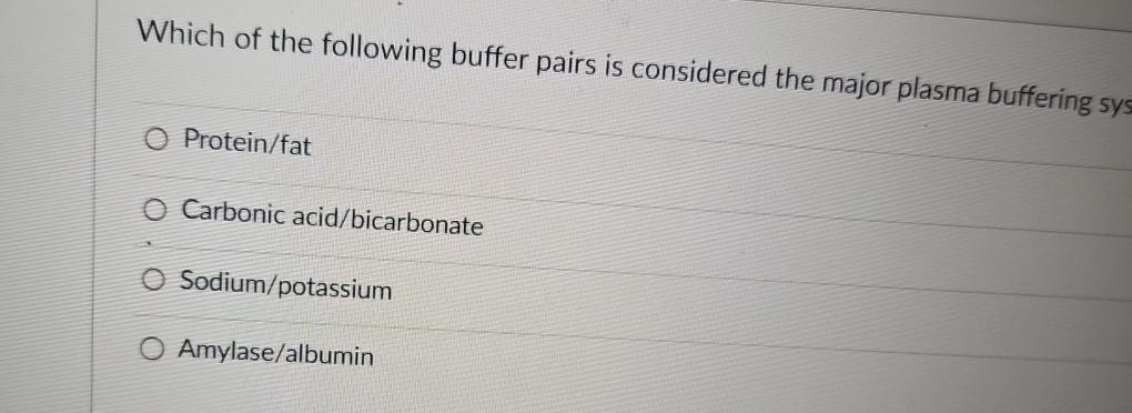 Solved Which of the following buffer pairs is considered the | Chegg.com